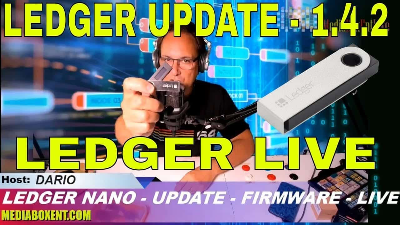 Ledger Nano firmware 1.4.2 and Ledger Live setup - MediaBoxEnt